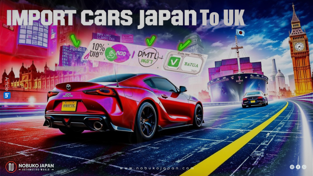 Japanese Used Car Buying Guide for UK Buyers | Nobuko Japan